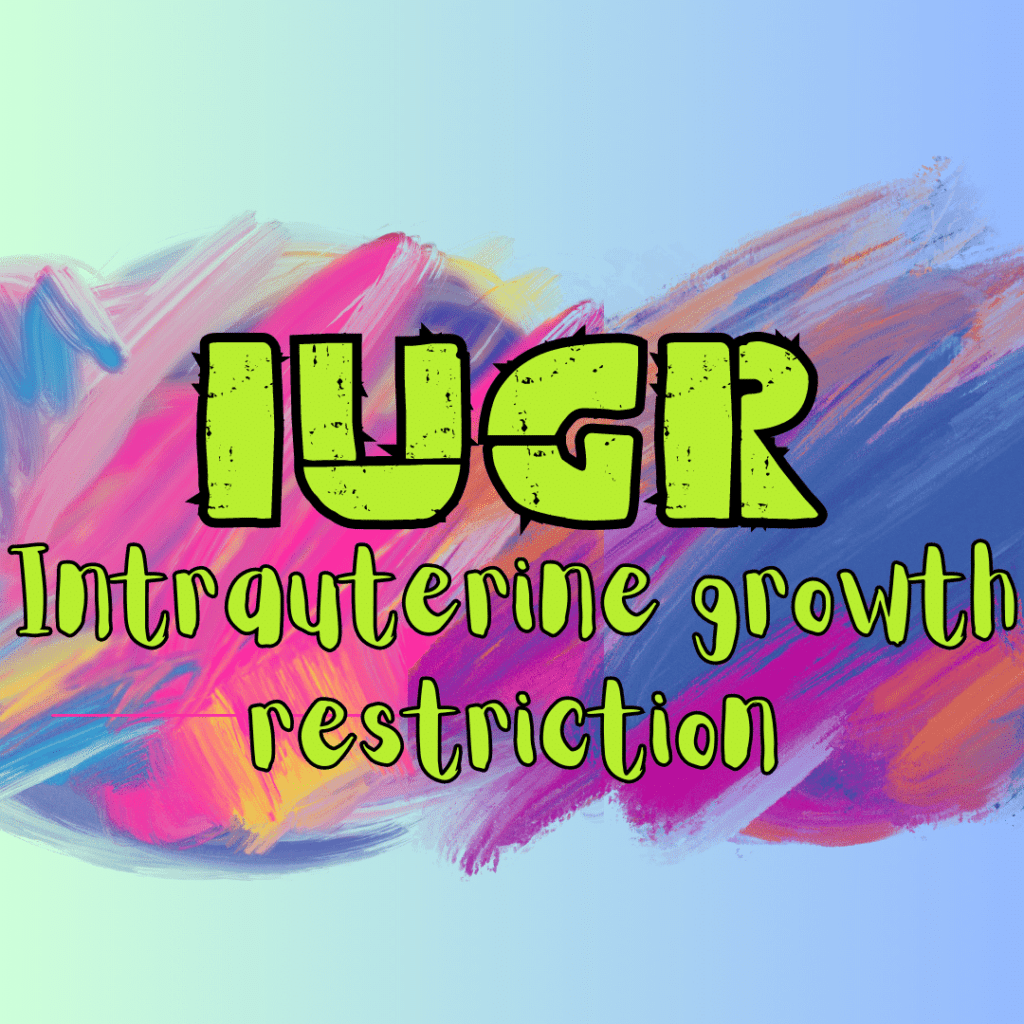 IUGR: Understanding Intrauterine Growth Restriction And Its ...